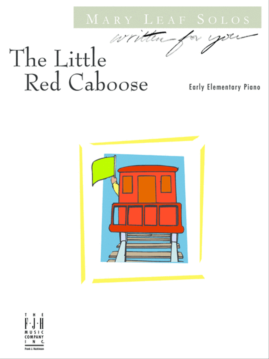 The Little Red Caboose by Mary Leaf - Easy Piano - Digital Sheet Music ...