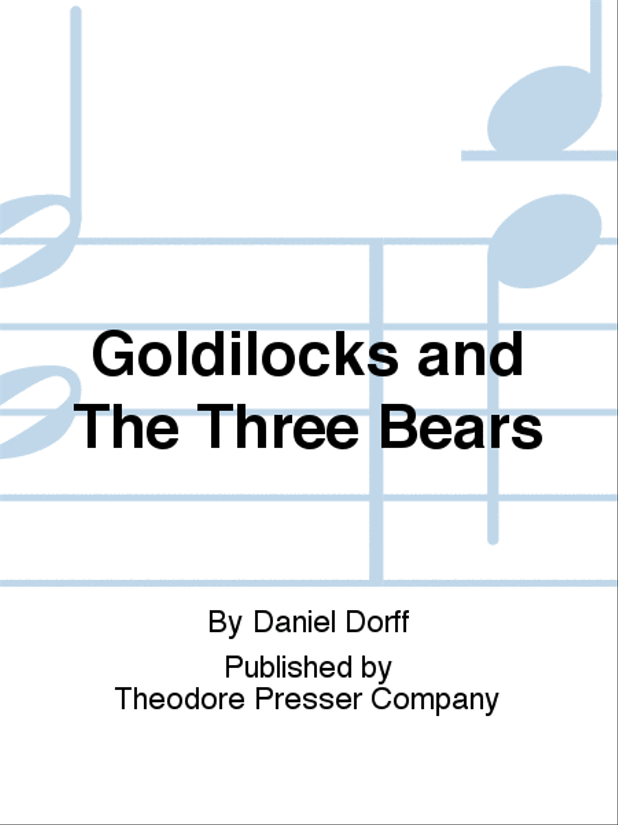 Goldilocks and The Three Bears by Daniel Dorff - Chamber Music - Sheet ...