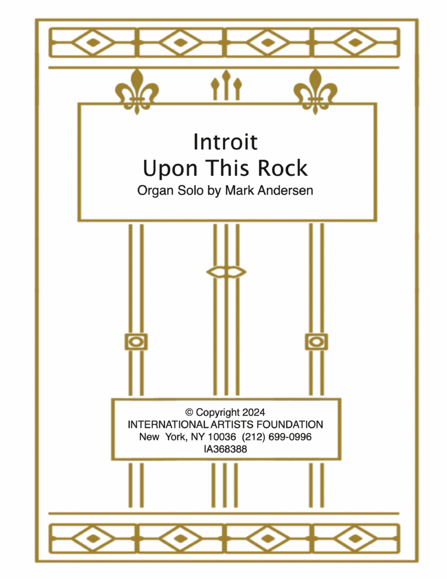 Introit, Upon This Rock for organ by Mark Andersen - Organ Solo ...