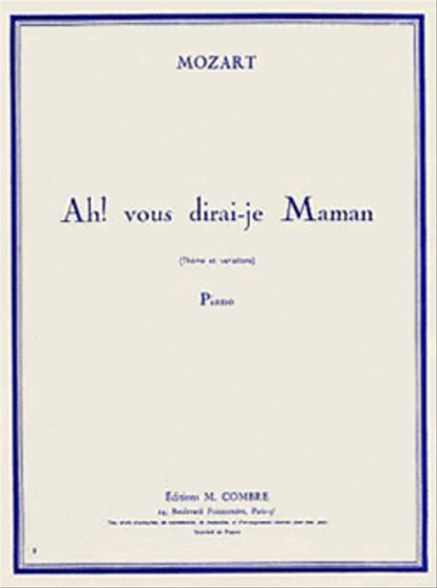 Ah! Vous dirai-je Maman (theme et variations) by Wolfgang Amadeus ...