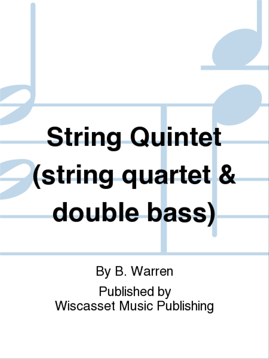 String Quintet (string quartet & double bass) by B. Warren - String ...