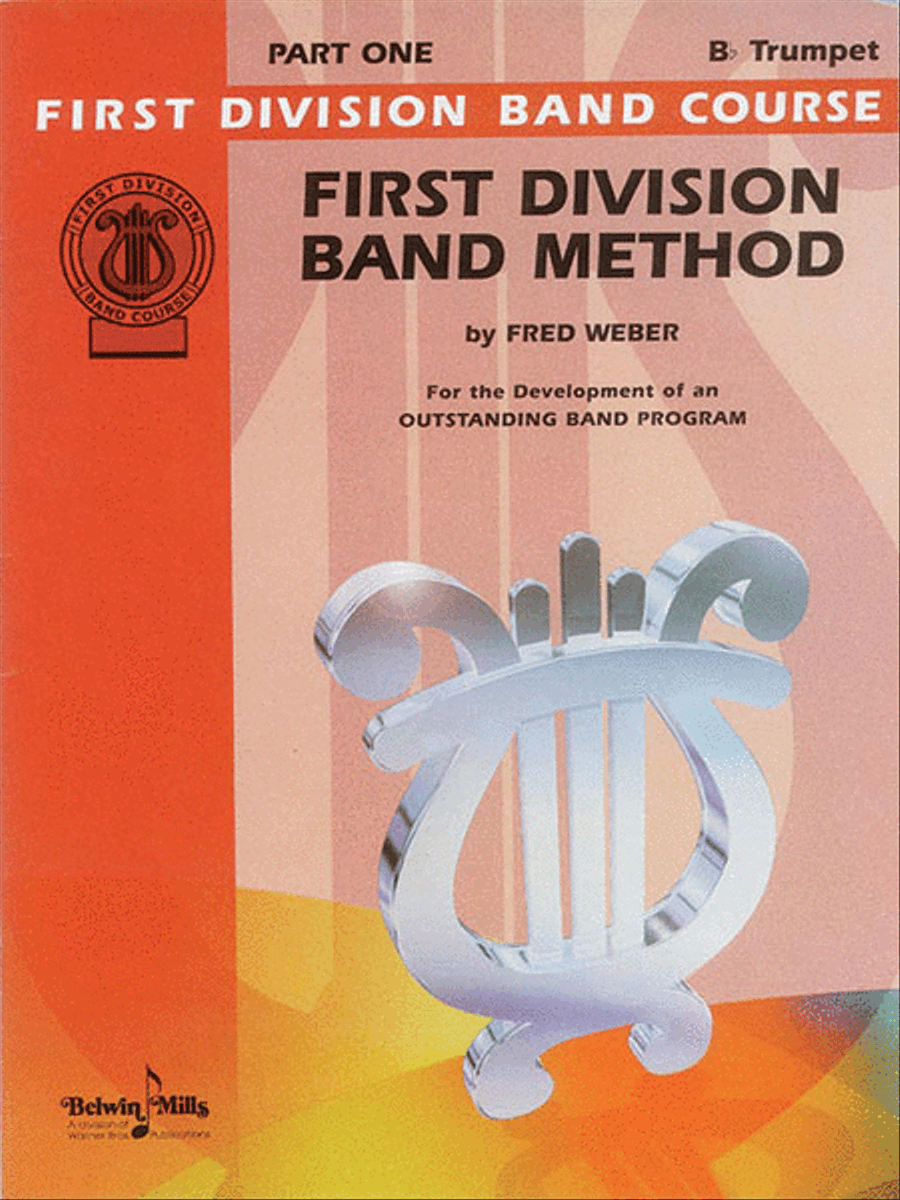 First Division Band Method, Part 1 by Fred Weber - Concert Band Methods ...