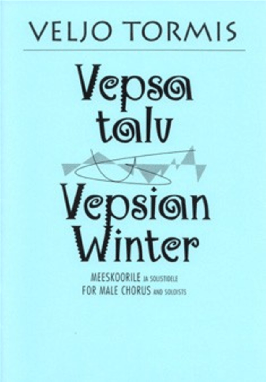 Vepsa talv / Vepsian Winter by Veljo Tormis - TTBB - Sheet Music ...