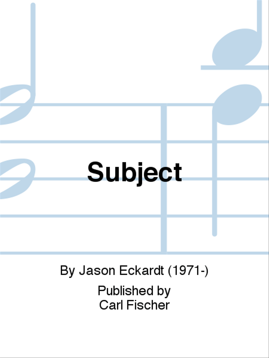 Subject by Jason Eckardt - String Quartet - Sheet Music | Sheet Music Plus