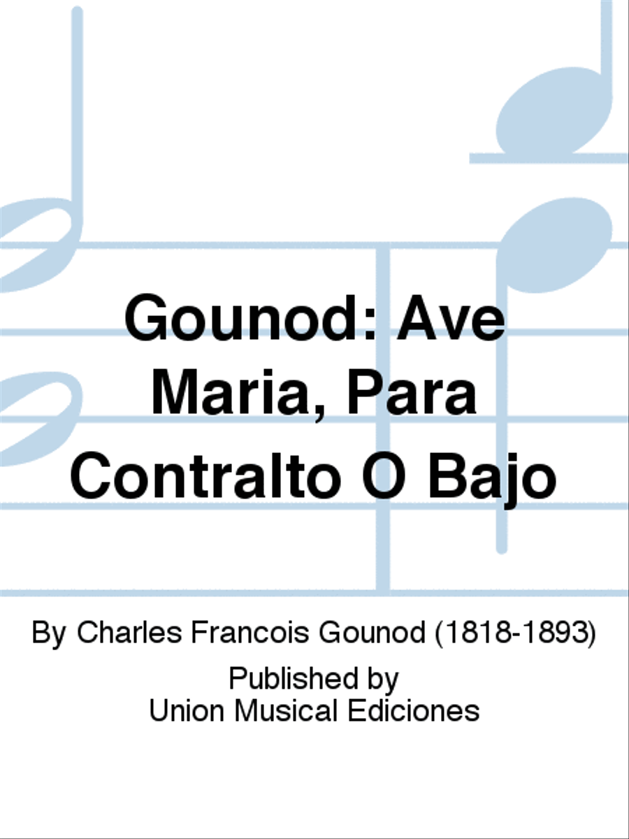Ave Maria, Para Contralto O Bajo by Charles Francois Gounod - Contralto ...