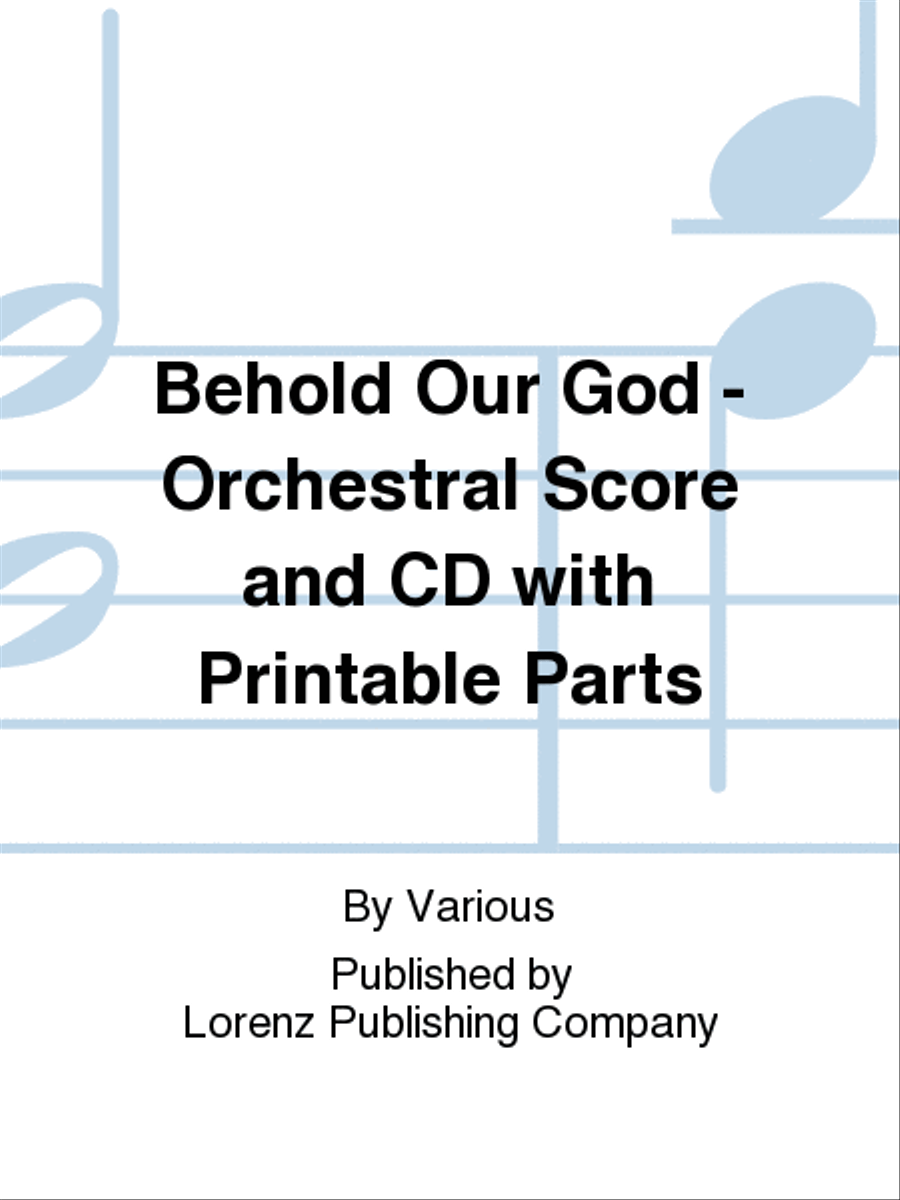 Behold Our God - Orchestral Score and CD with Printable Parts by ...