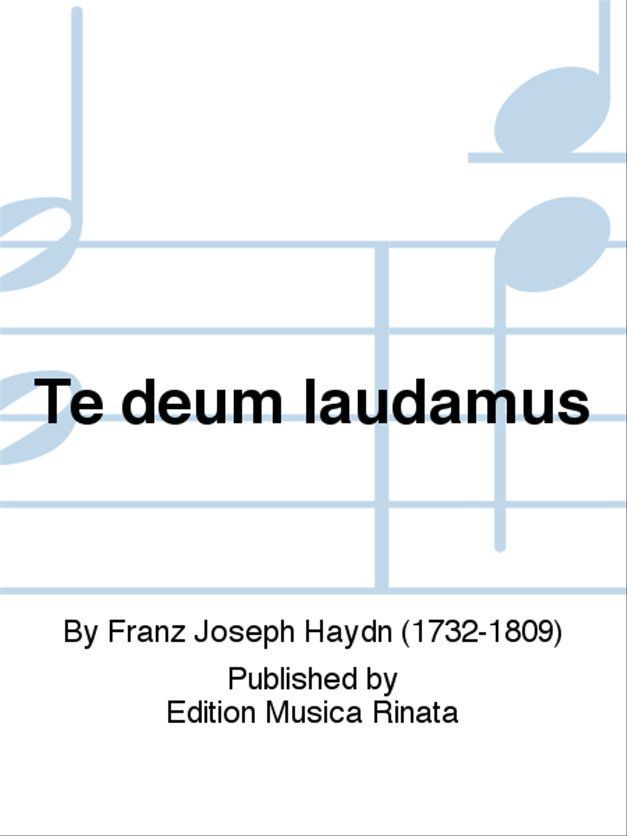 Te deum laudamus by Franz Joseph Haydn - Choir, Basso Continuo - Sheet ...