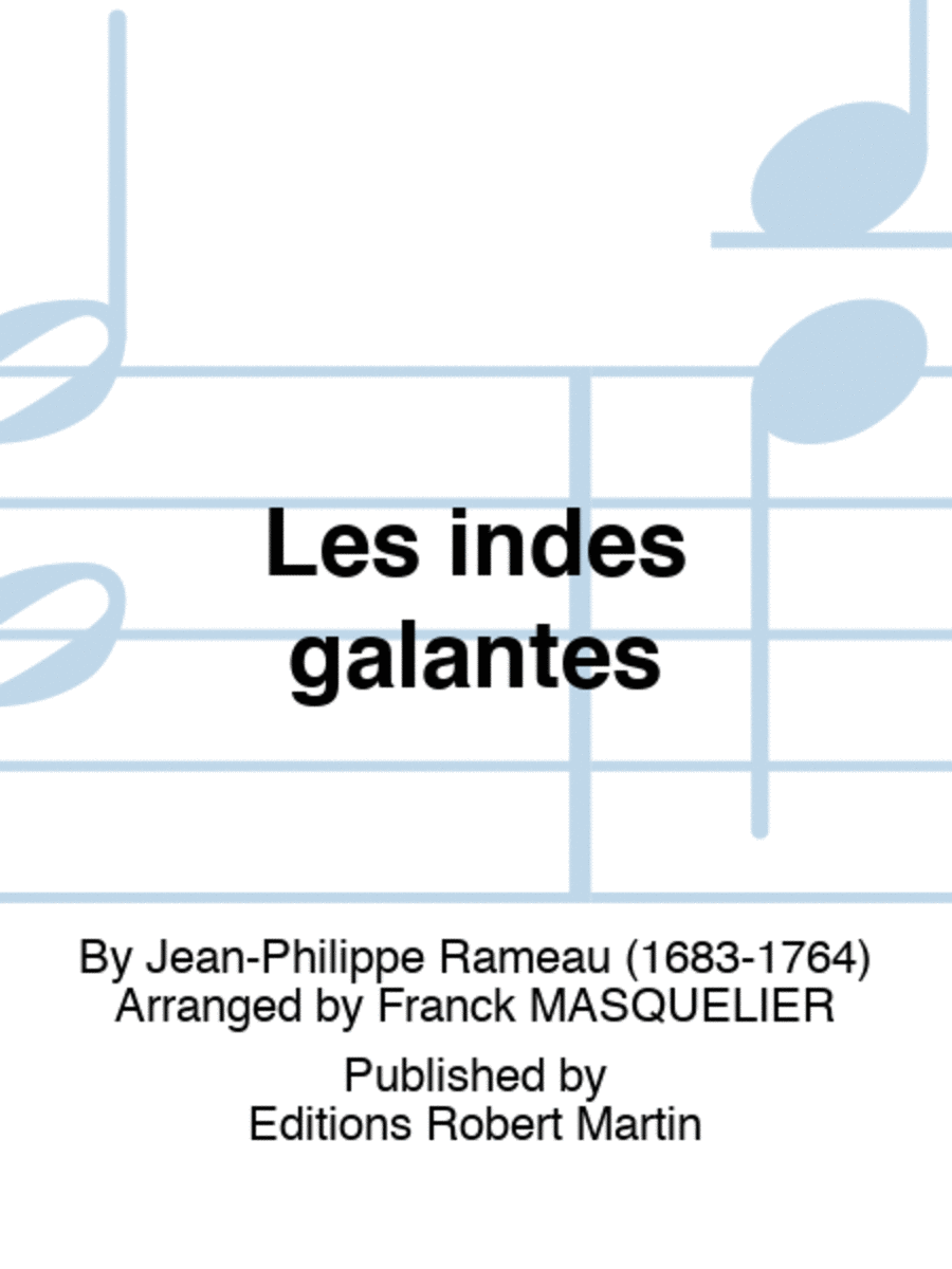 Les Indes Galantes By Jean Philippe Rameau Flute Sheet Music