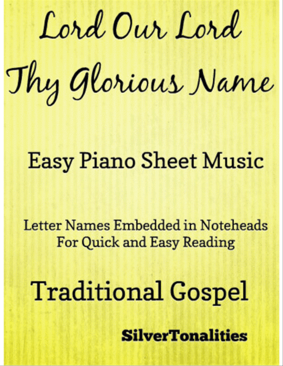 Lord Our Lord Thy Glorious Name Easy Piano Sheet Music by ...