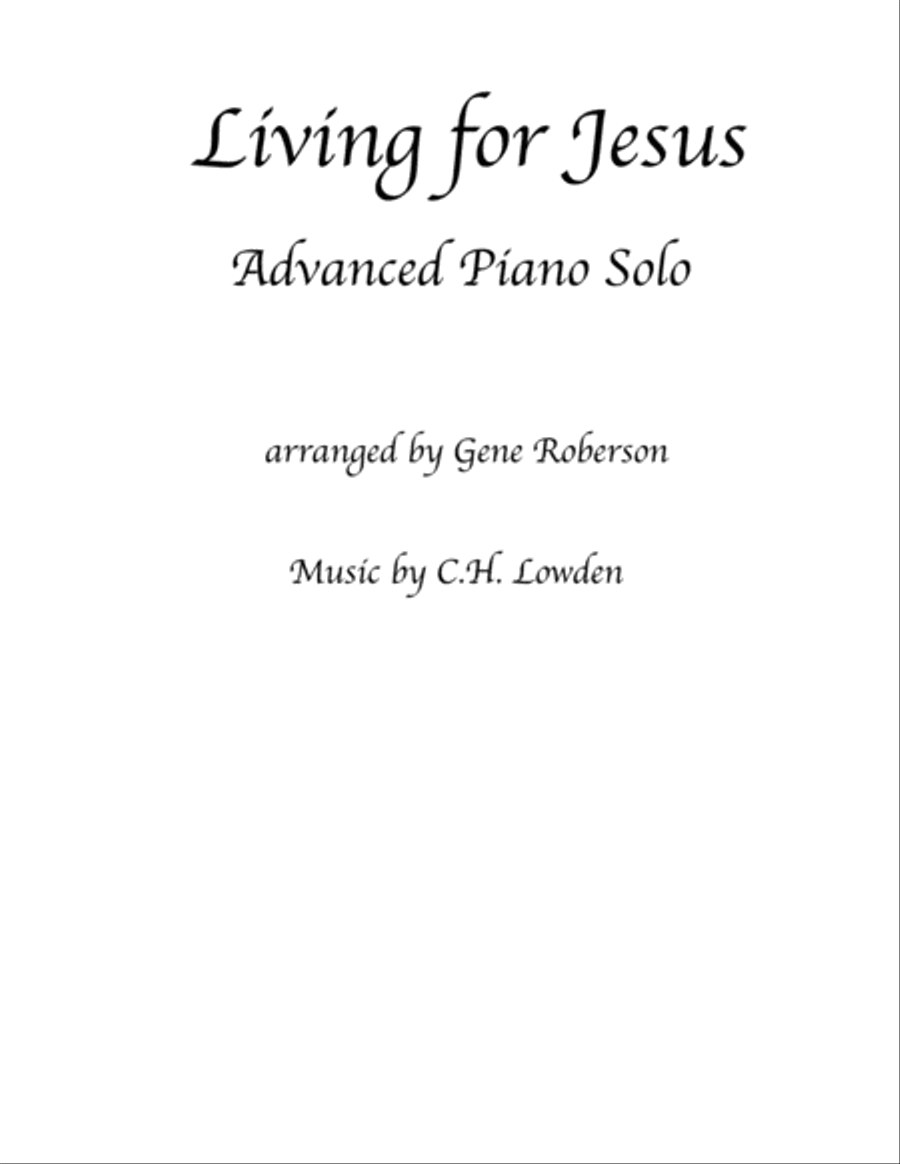 Living For Jesus (Hymn) Advanced Piano Solo - Piano Solo - Digital ...