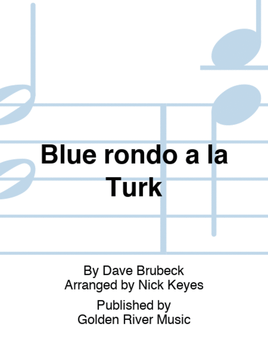 Blue rondo a la Turk by Dave Brubeck - Saxophone Ensemble - Sheet Music ...