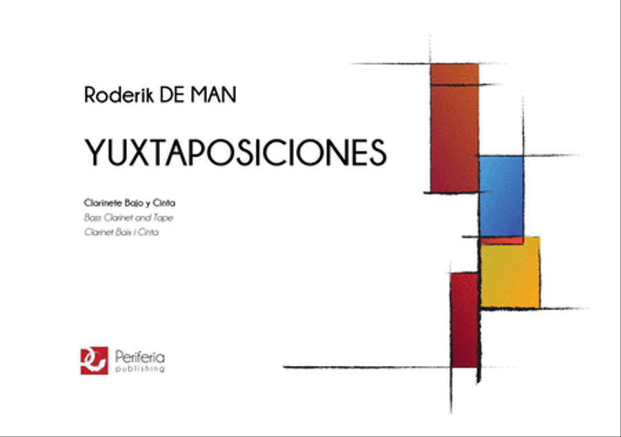 Yuxtaposiciones for Bass Clarinet and Tape by Roderik de Man - Bass ...