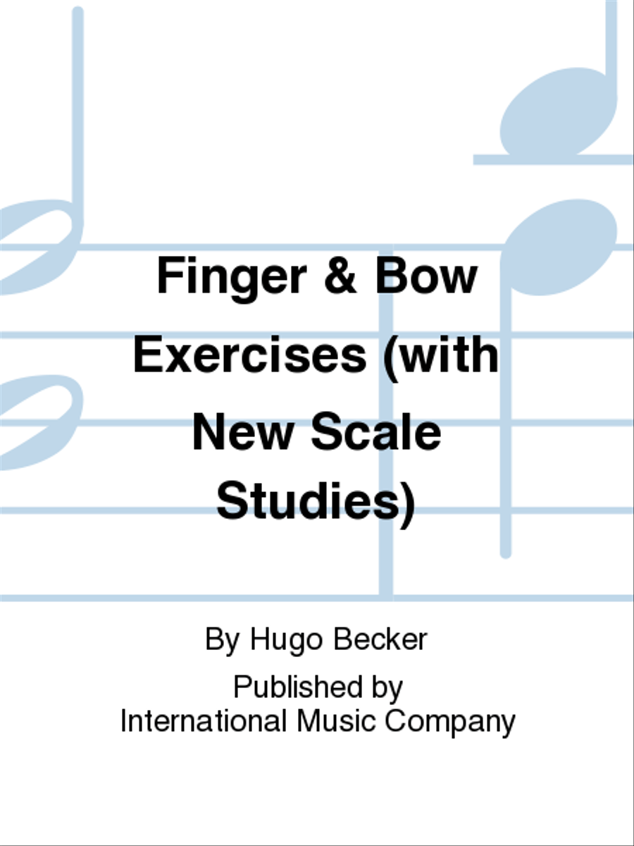 Finger & Bow Exercises (With New Scale Studies) by Hugo Becker - Cello ...