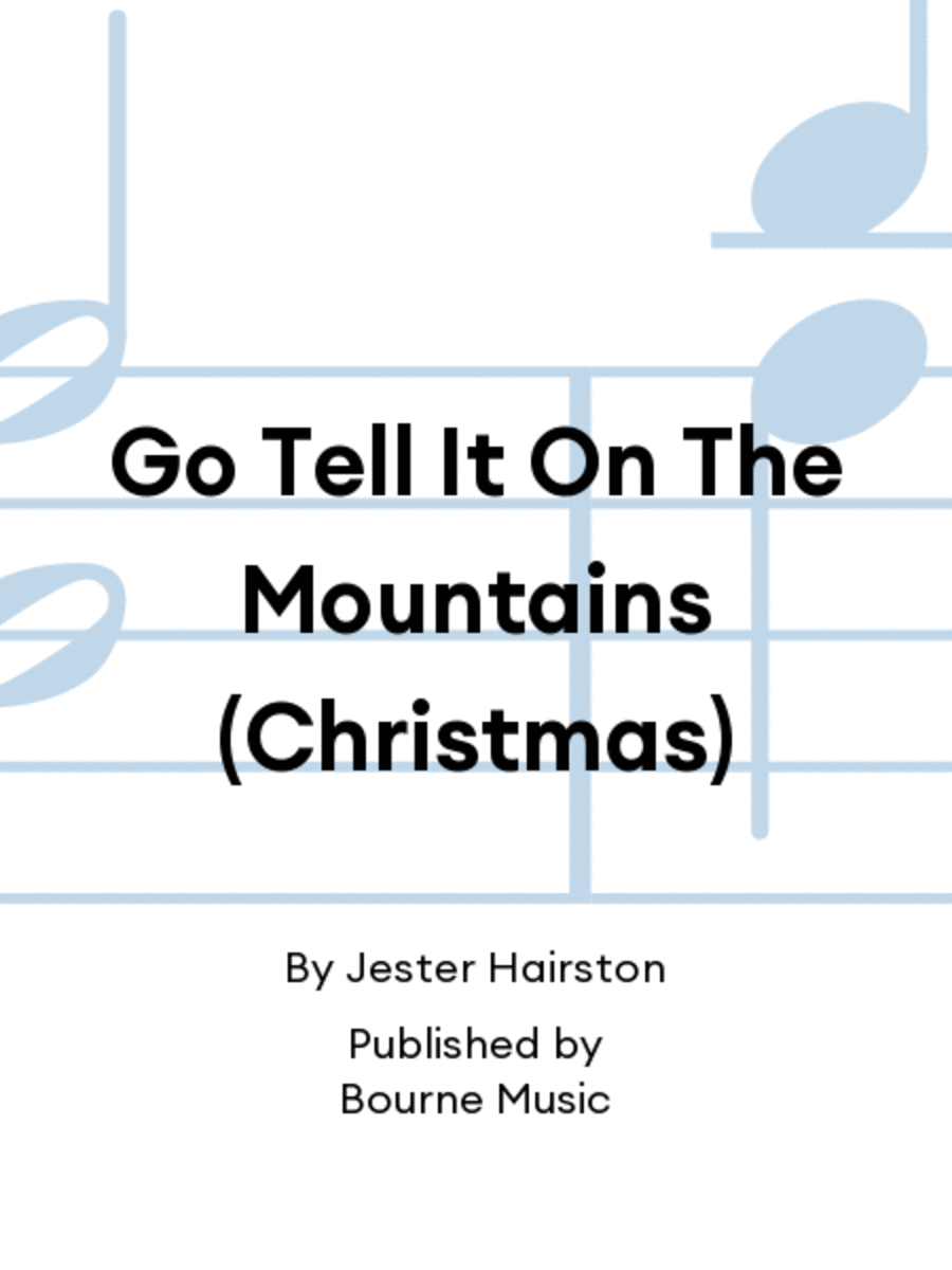 Go Tell It On The Mountains (Christmas) by Jester Hairston - 4-Part ...