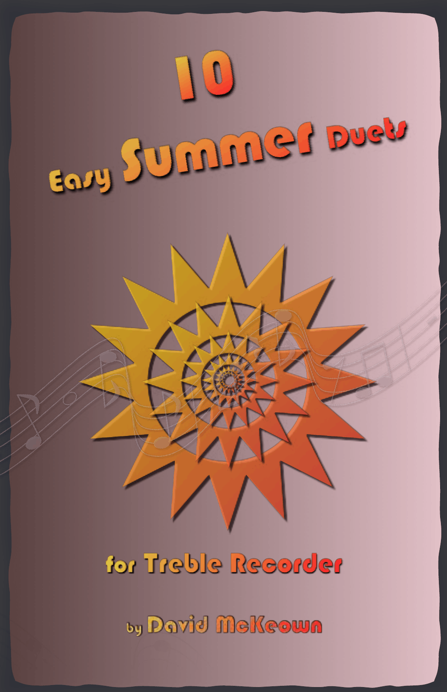 10 Easy Summer Duets for Treble Recorder by David McKeown - Woodwind ...