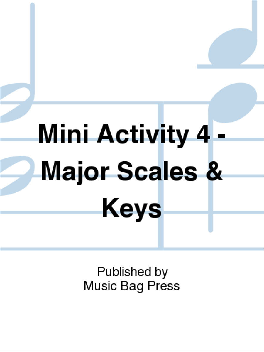 Mini Activity 4 - Major Scales & Keys - Activity Books - Sheet Music ...