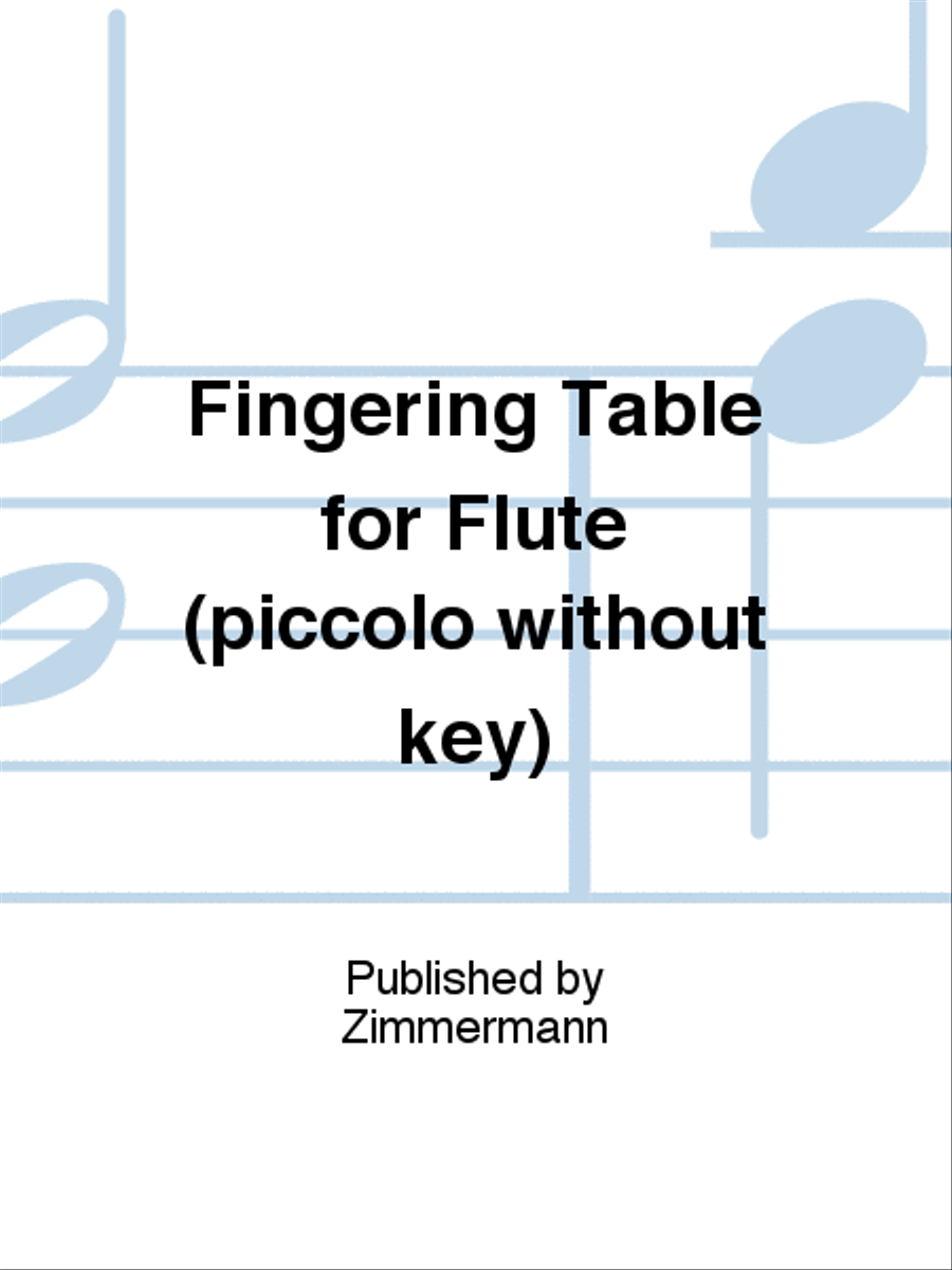 Fingering Table for Flute (piccolo without key) - Piccolo - Sheet Music ...