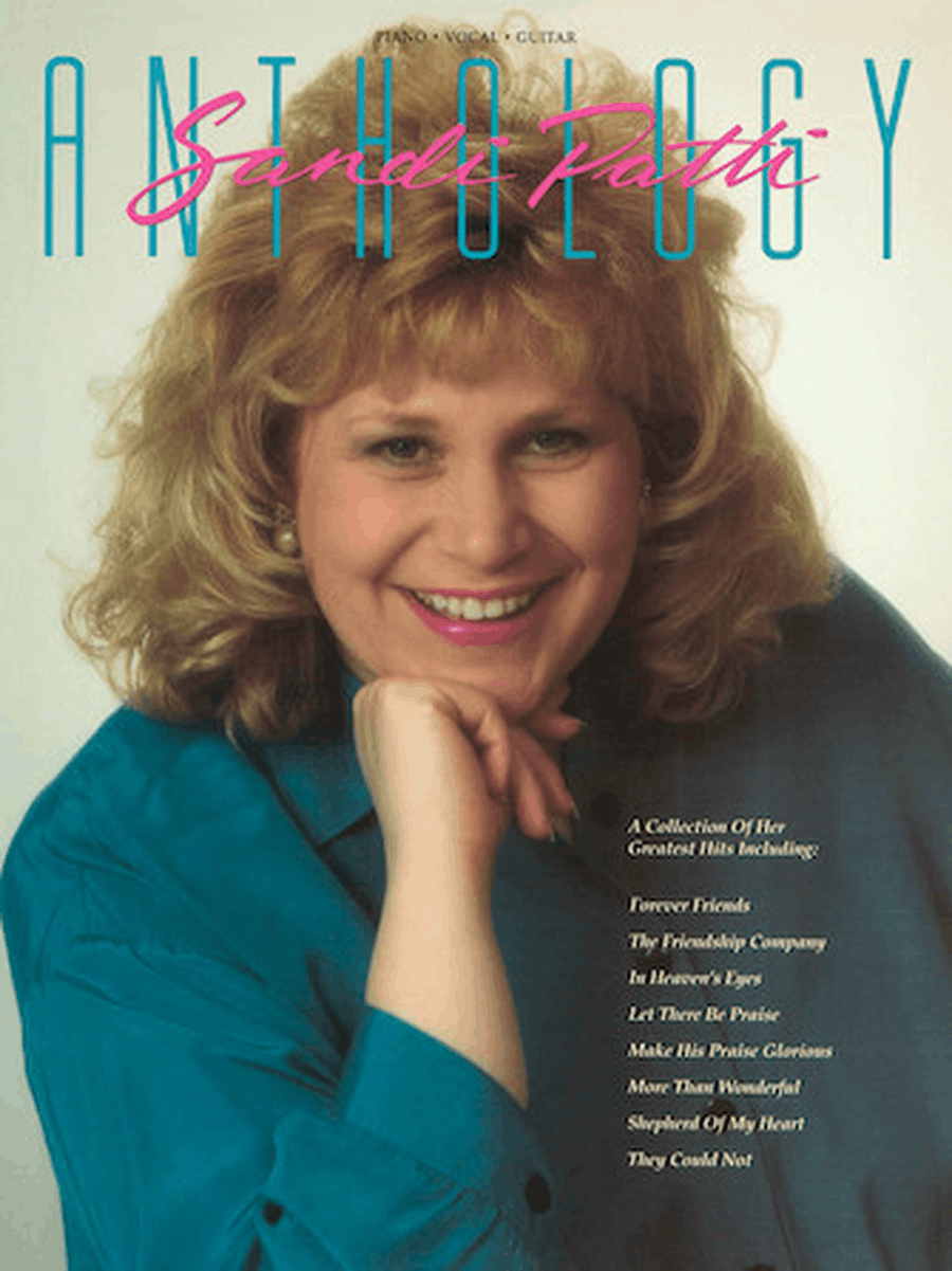 Sandi Patti Anthology by Sandi Patty - Guitar, Voice, Piano, Vocal ...
