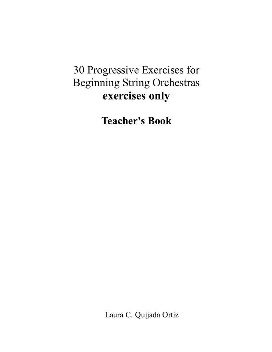 30 Progressive Exercises for Beginning String Orchestra. EXERCISES ONLY ...