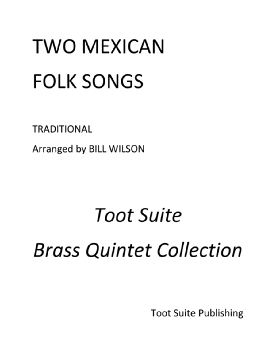 Two Mexican Folk Songs by Traditional - Brass Quintet - Digital Sheet ...