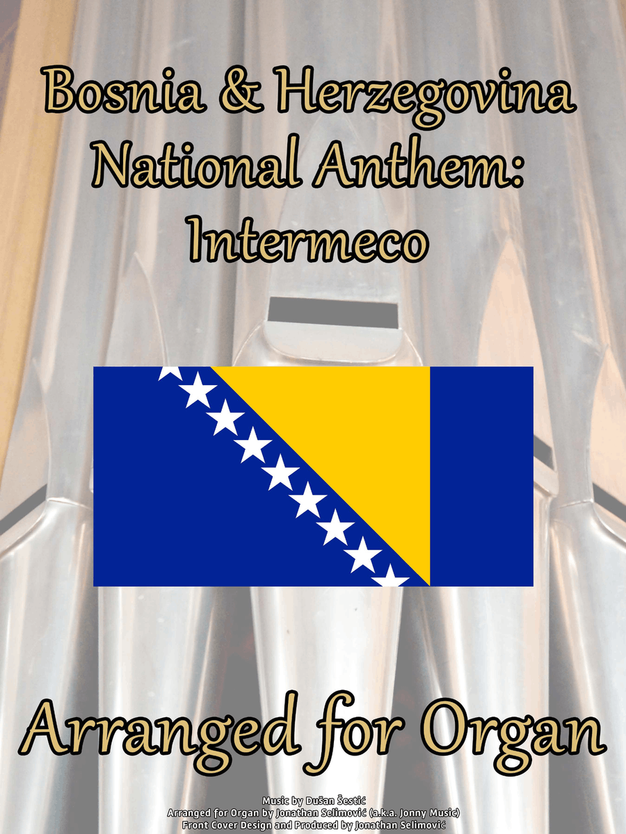 Bosnia & Herzegovina National Anthem: Intermeco Organ Cover - Organ ...