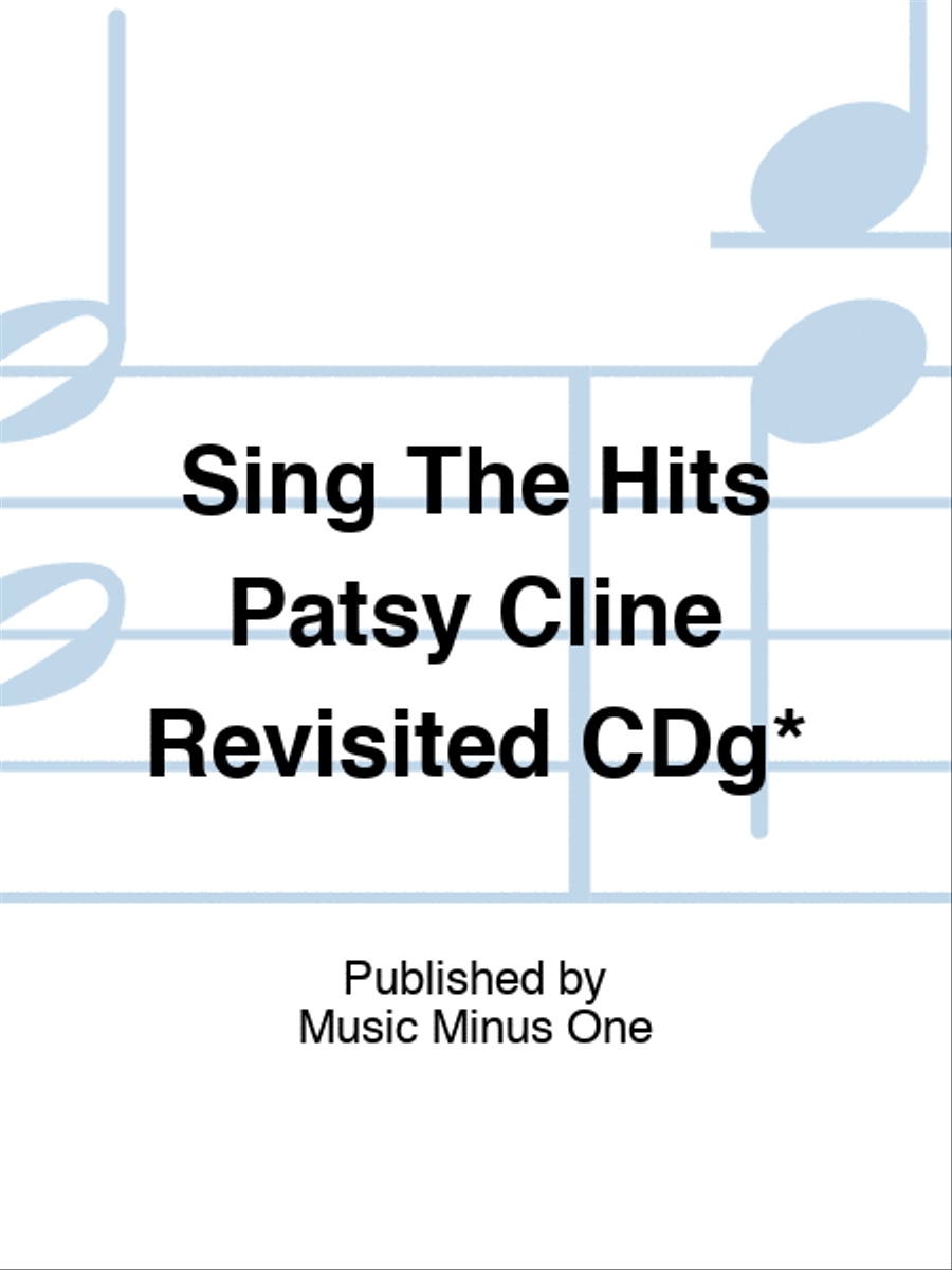 Sing The Hits Patsy Cline Revisited CDg* - Play Along - Sheet Music ...