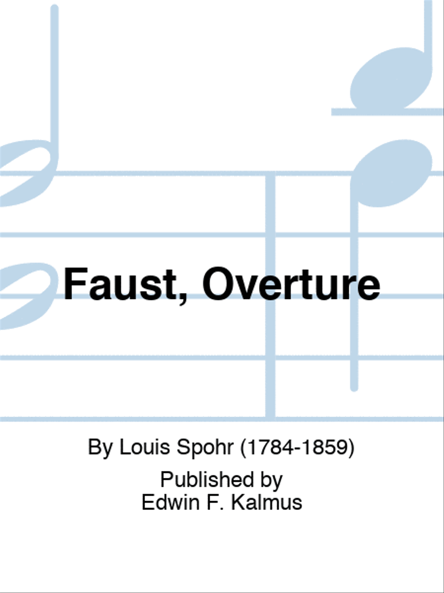 Faust, Overture by Louis Spohr - Set of Parts - Sheet Music | Sheet ...