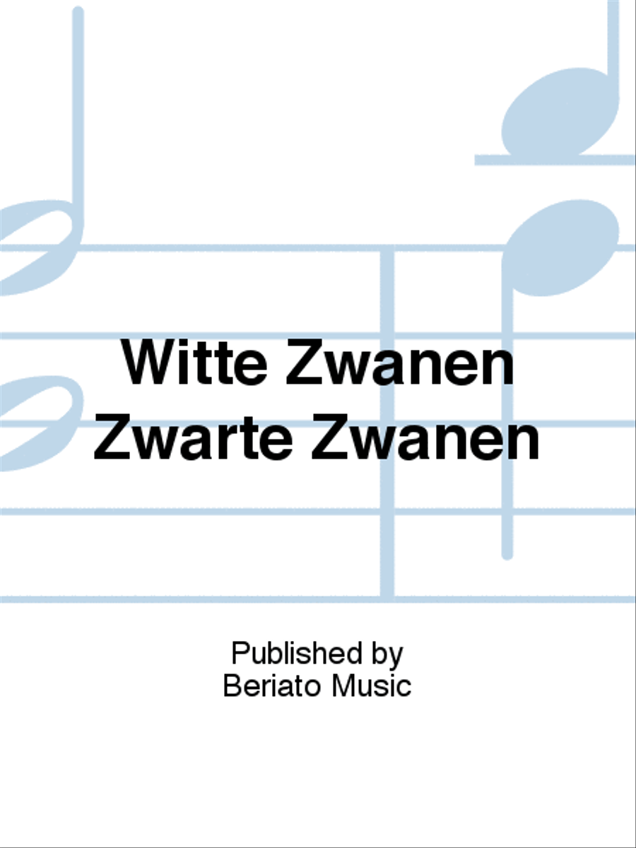 Witte Zwanen Zwarte Zwanen - School and Community - Sheet Music | Sheet ...