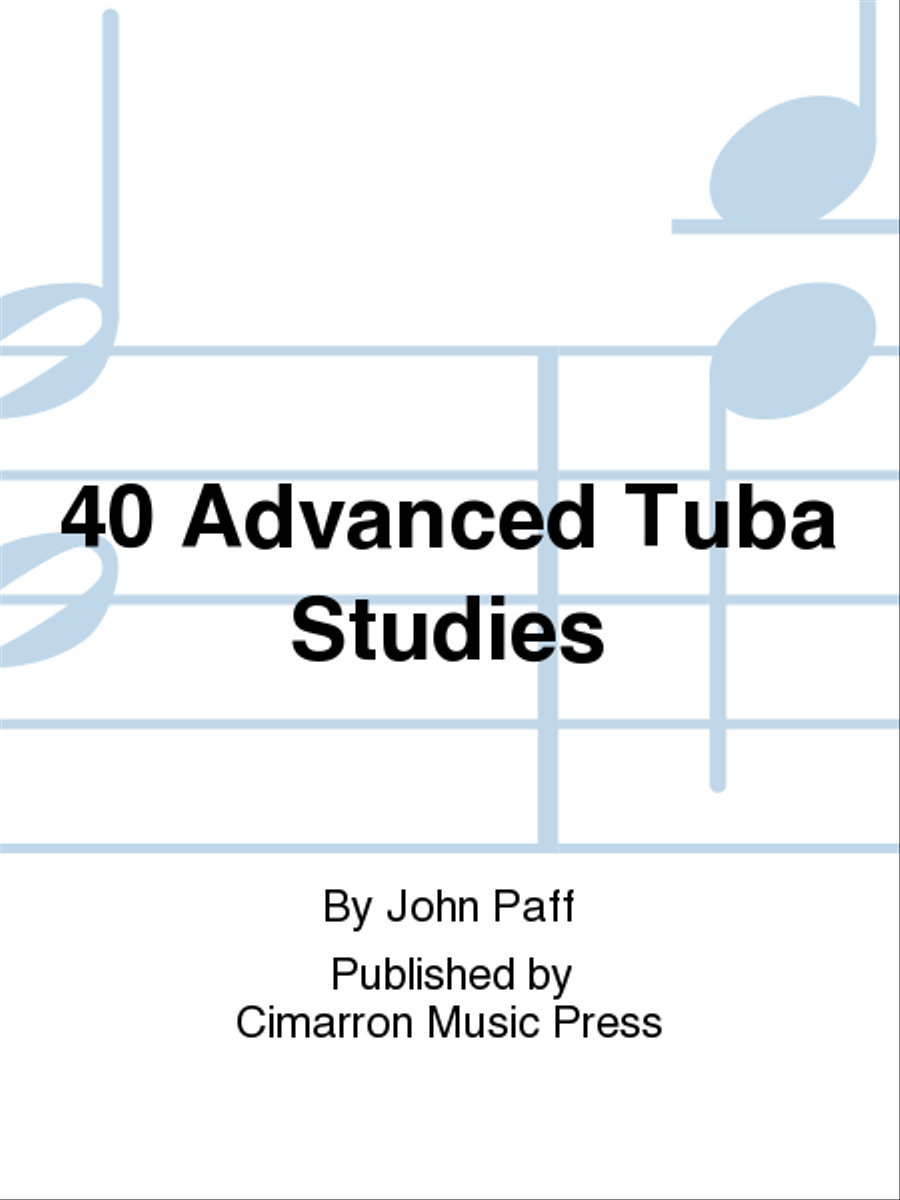 40 Advanced Tuba Studies - Tuba - Sheet Music | Sheet Music Plus