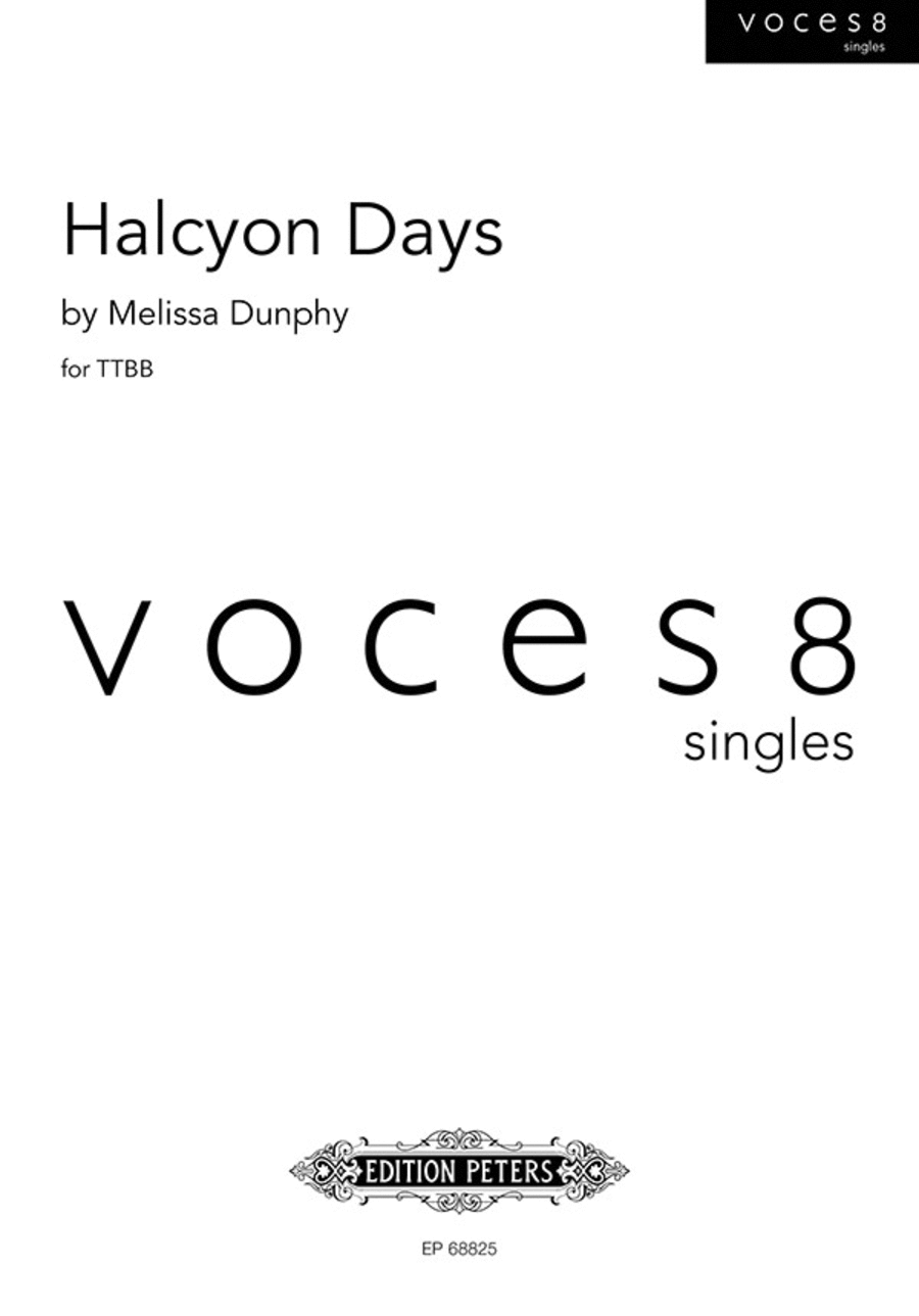 Halcyon Days by Melissa Dunphy - Choir, TTBB, TTB - Sheet Music | Sheet ...
