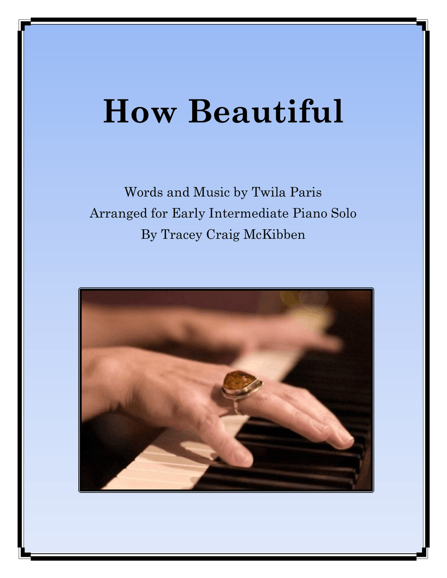 How Beautiful by Twila Paris - Piano Solo - Early Intermediate Digital ...