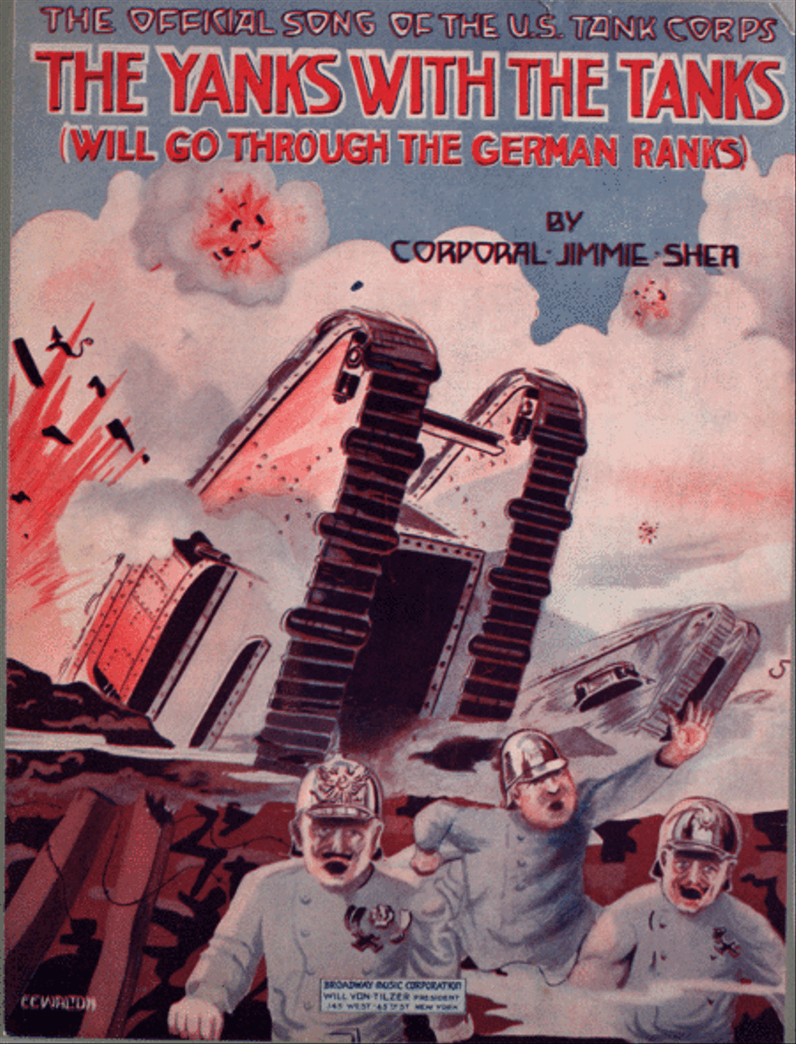The Yanks With the Tanks (Will Go through the German Ranks). The ...