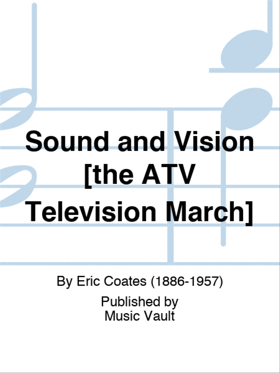 Sound and Vision [the ATV Television March] by Eric Coates - Piano Solo ...