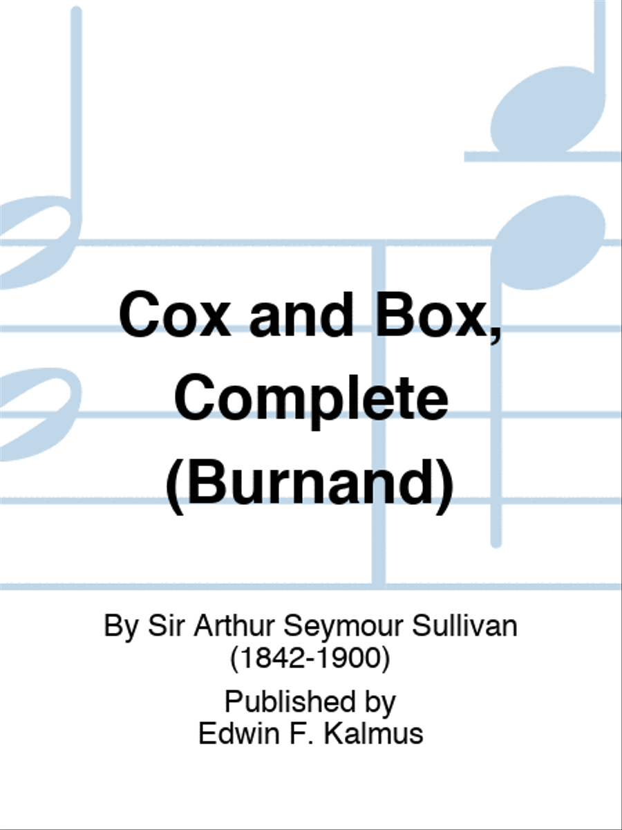 Cox and Box, Complete (Burnand) by Sir Arthur Seymour Sullivan - TB ...