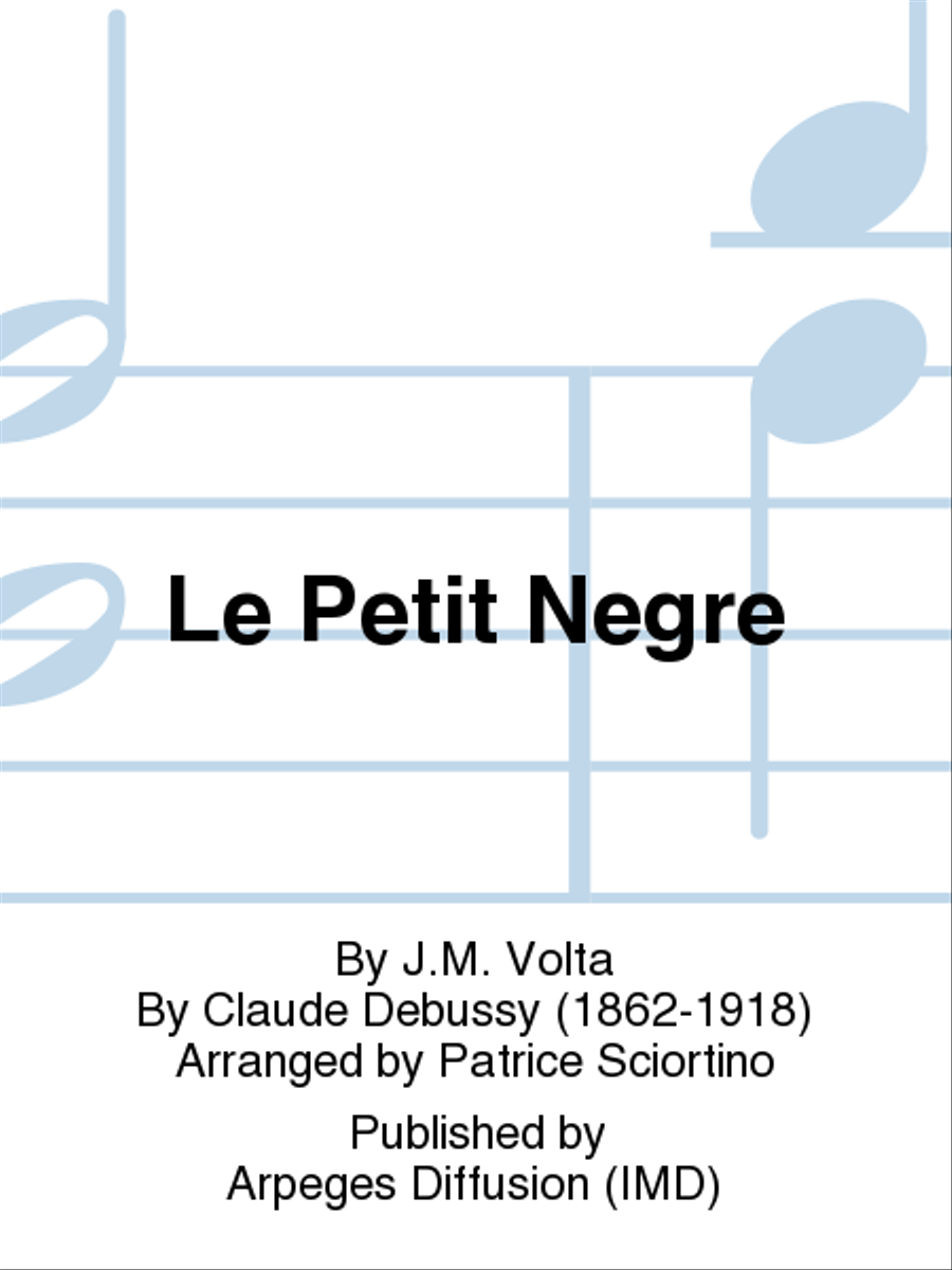 Le Petit Negre by Claude Debussy - Clarinet - Sheet Music | Sheet Music ... Le Petit Negre by Claude Debussy - Clarinet - Sheet Music | Sheet Music ...