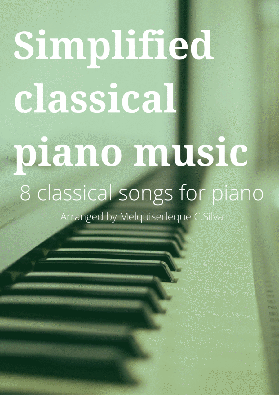 Simplified Classical Piano Music 8 Classical Songs For Piano Piano