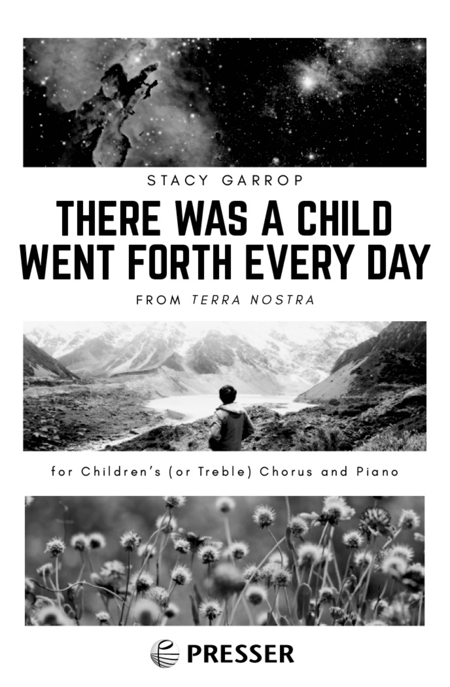 There Was A Child Went Forth Every Day by Stacy Garrop - Choir, Piano ...