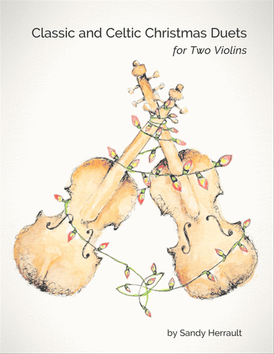Classic and Celtic Christmas Duets, for Two Violins by Traditional ...