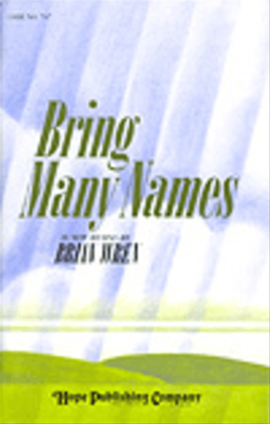 Bring Many Names By Brian Wren Hymn Texts Sheet Music Sheet Music bring-many-names-by-brian-wren-hymn-texts-sheet-music-sheet-music