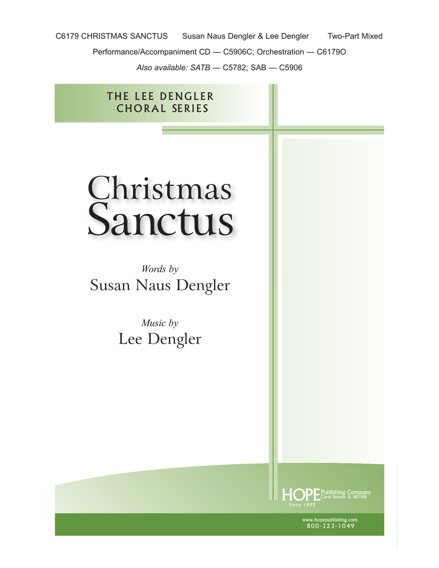 Christmas Sanctus - 2pt. Mixed by Lee Dengler - Choir, Piano ...