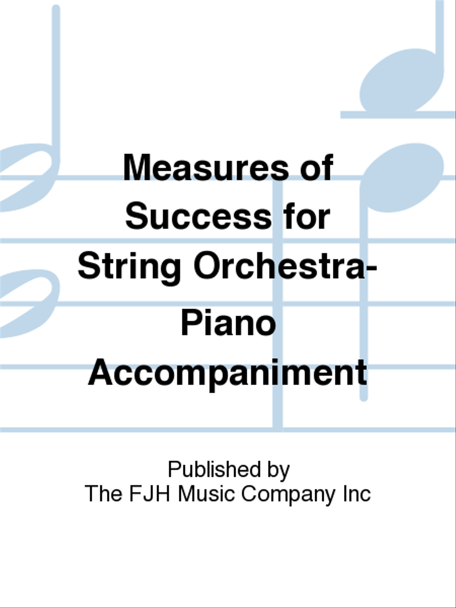 Measures of Success for String Orchestra-Piano Accompaniment by Brian ...