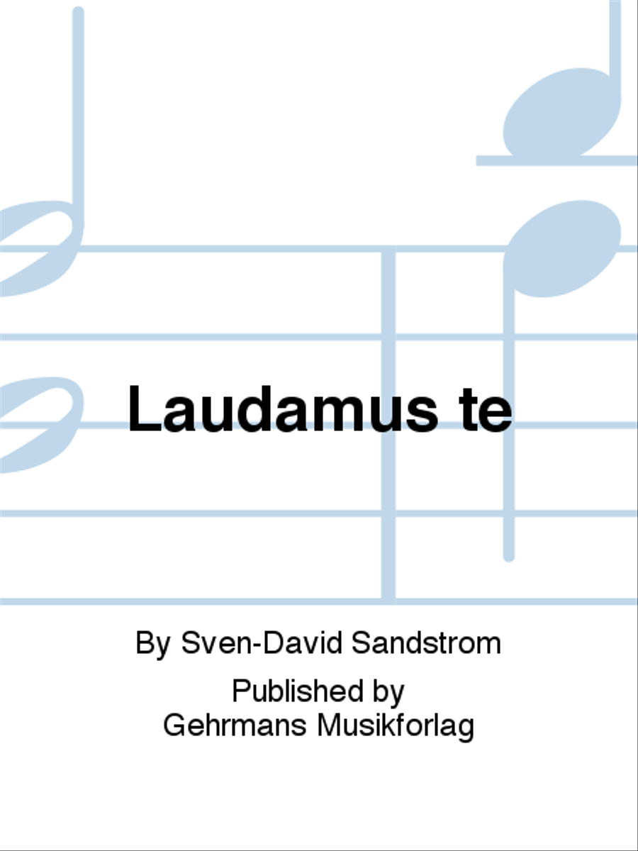 Laudamus te by Sven-David Sandstrom - Choir - Sheet Music | Sheet Music ...