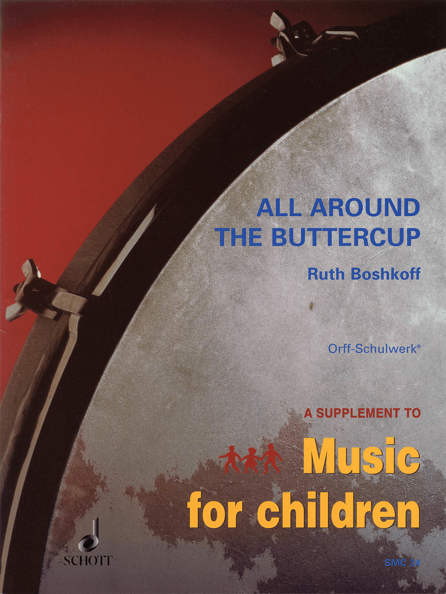All Around the Buttercup by Ruth Boshkoff - Orff Instrument - Sheet ...