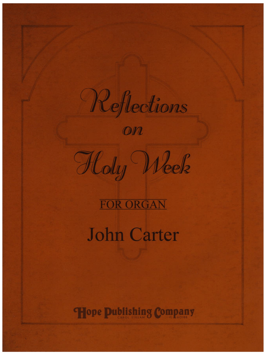 Reflections on Holy Week - Organ by John Carter - Organ - Digital Sheet ...