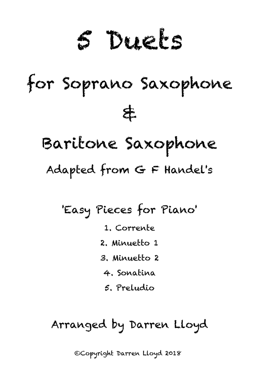 5 Duets for Soprano & Baritone Saxophones. Adapted from G F Handel's ...