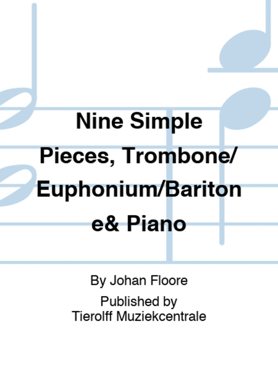 Nine Simple Pieces, Trombone/Euphonium/Baritone& Piano - Baritone Horn ...