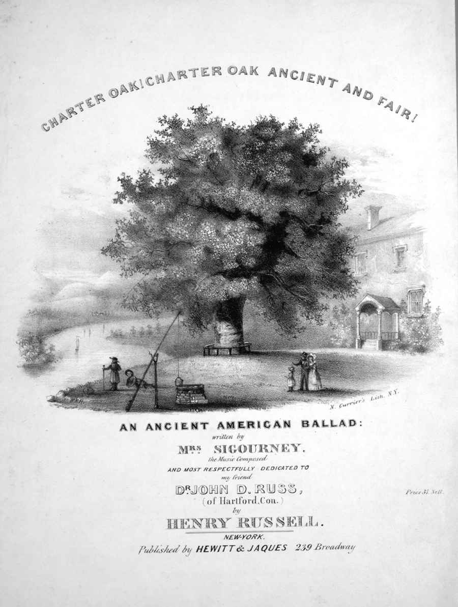 Charter Oak! Charter Oak Ancient and Fair! An Ancient American Ballad ...
