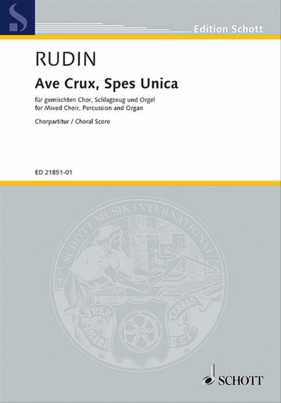 Ave Crux, Spes Unica - Choir, Organ Accompaniment - Digital Sheet Music ...