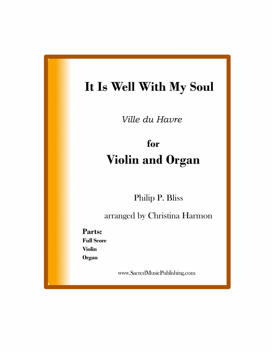 It Is Well With My Soul - Violin and Organ by Philip P. Bliss - Piano ...