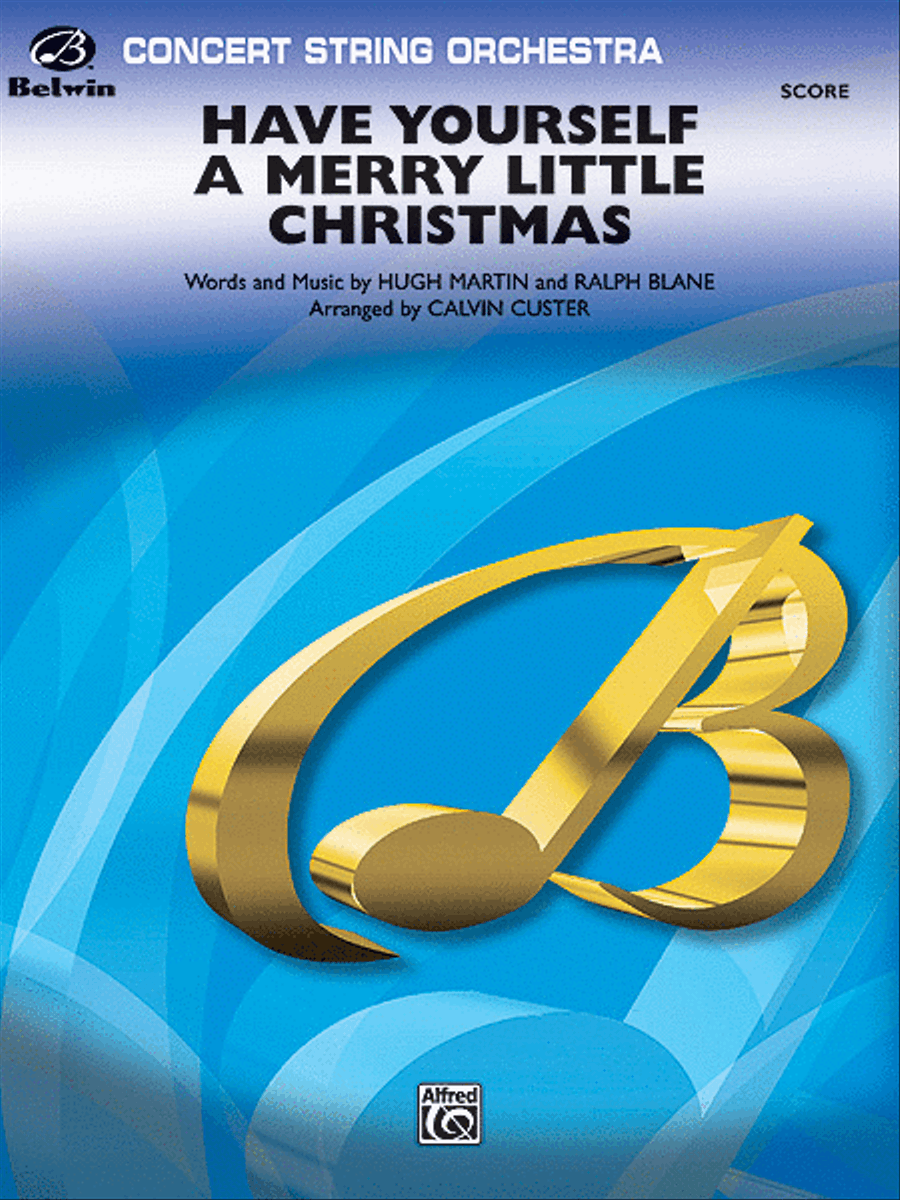 Have Yourself a Merry Little Christmas by Hugh Martin - String ...